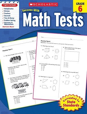 Math Tests, Grade 6 – Educational Book, 9780545201117