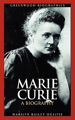 Marie Curie: A Biography – Reading Book, 9780313325298