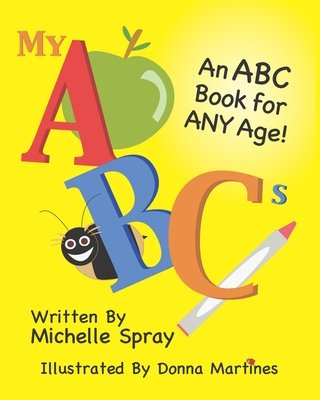 My ABCs: An ABC Book for Any Age – Reading Book, 9781973710899