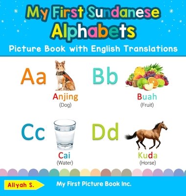 My First Sundanese Alphabets Picture Book with English Translations ...
