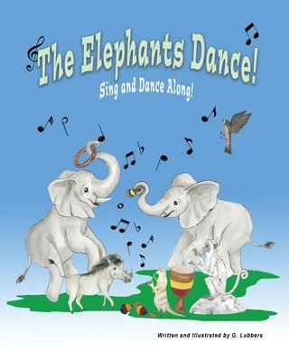 The Elephants Dance!: Sing and Dance Along – Educational Book ...
