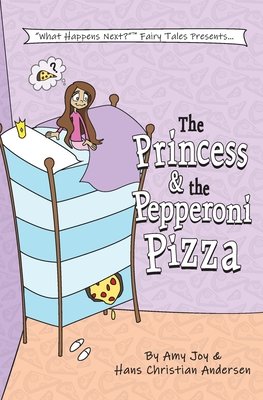 The Princess & the Pepperoni Pizza – Reading Book, 9781542601061