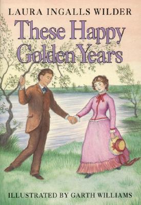HarperCollins These Happy Golden Years Hardback Book by Laura Ingalls ...