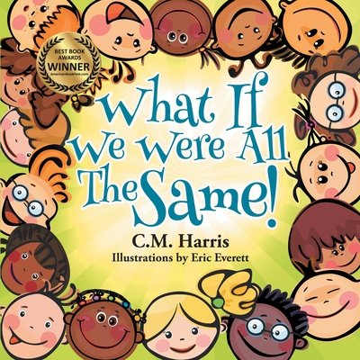 What If We Were All The Same!: A Children’s Book About Ethnic Diversity ...