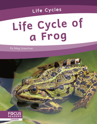 Life Cycle of a Frog – Educational Book, 9781644938744