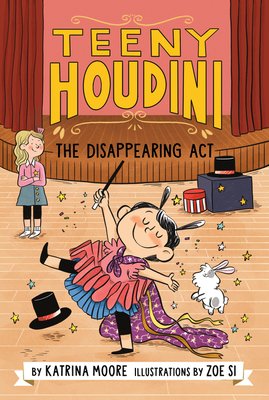 Teeny Houdini #1: The Disappearing Act Paperback Book by Katrina Moore ...