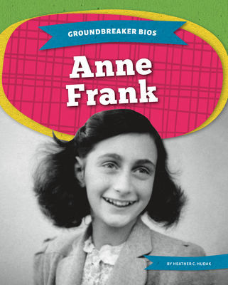 Kids Core Anne Frank Paperback Book by Heather C. Hudak, 9781644946688