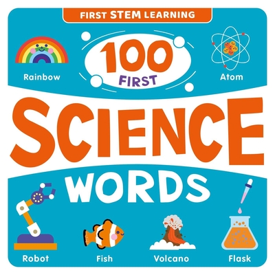 100 First Science Words: Stem Picture Dictionary Board Book by ...
